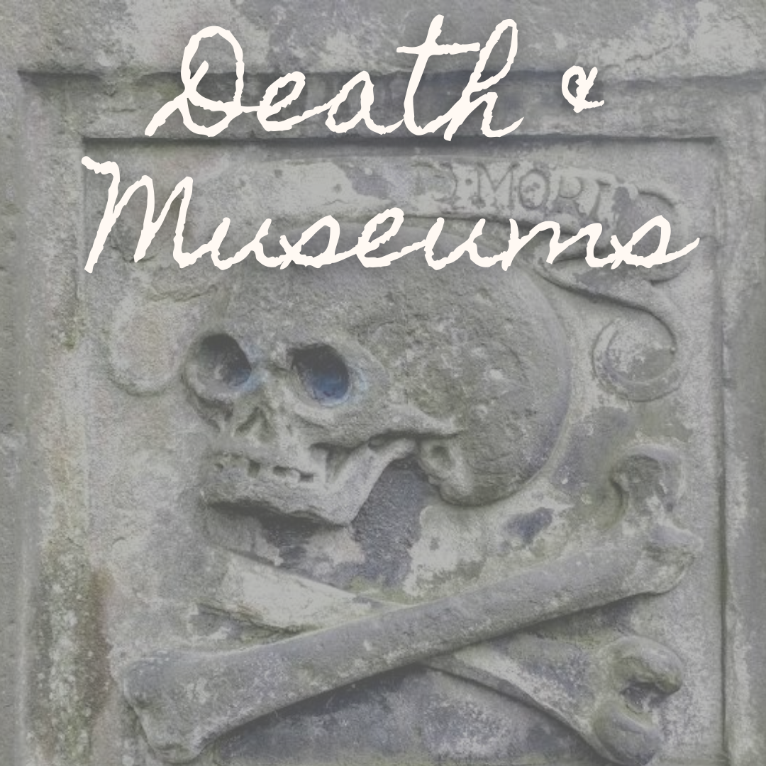 Death and Museums – Katie Stringer Clary, PhD