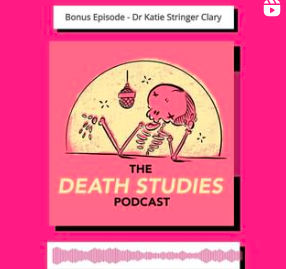 Death Studies Podcast – Katie Stringer Clary, PhD